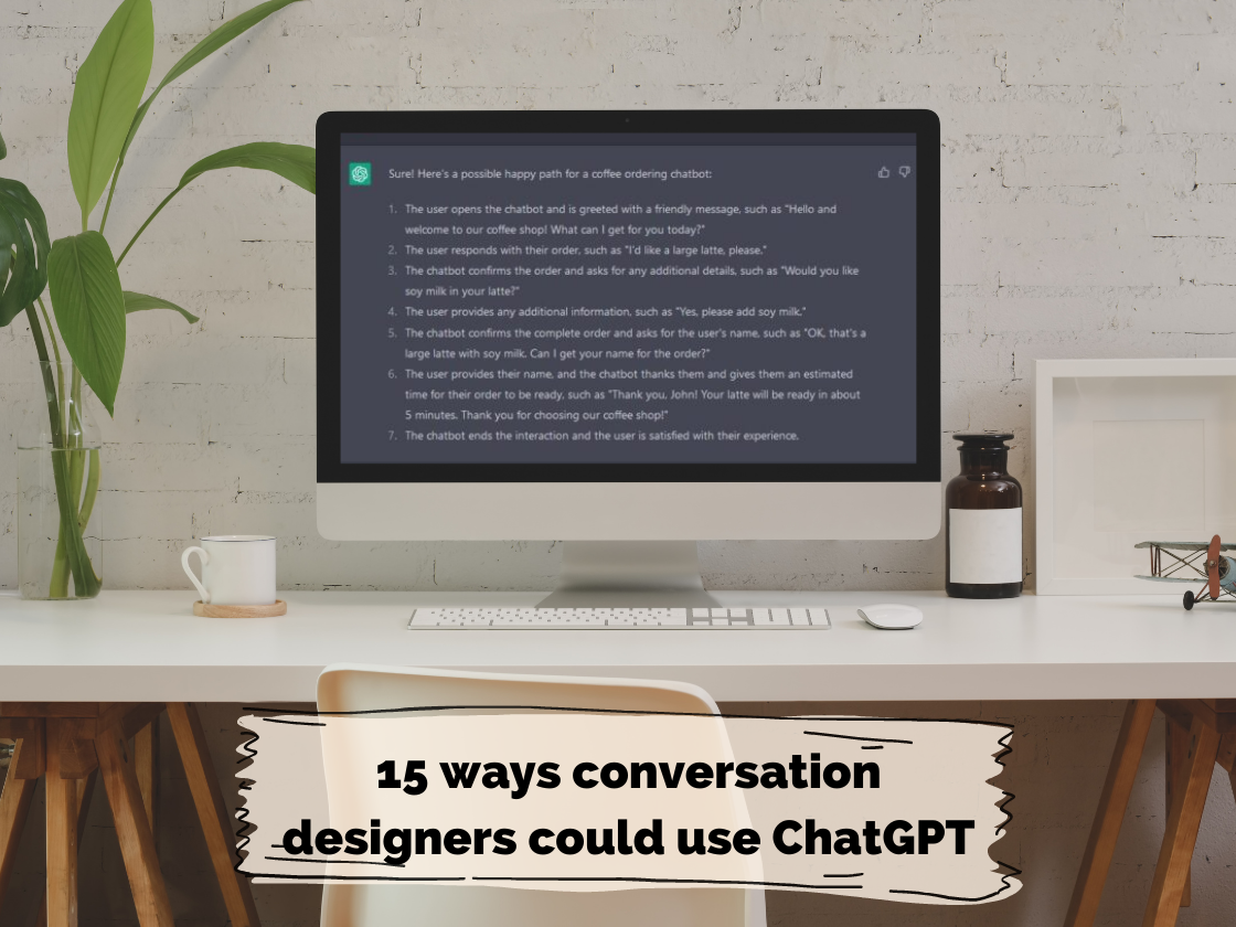 15 Ways Conversation Designers Could Use Chatgpt Vux World