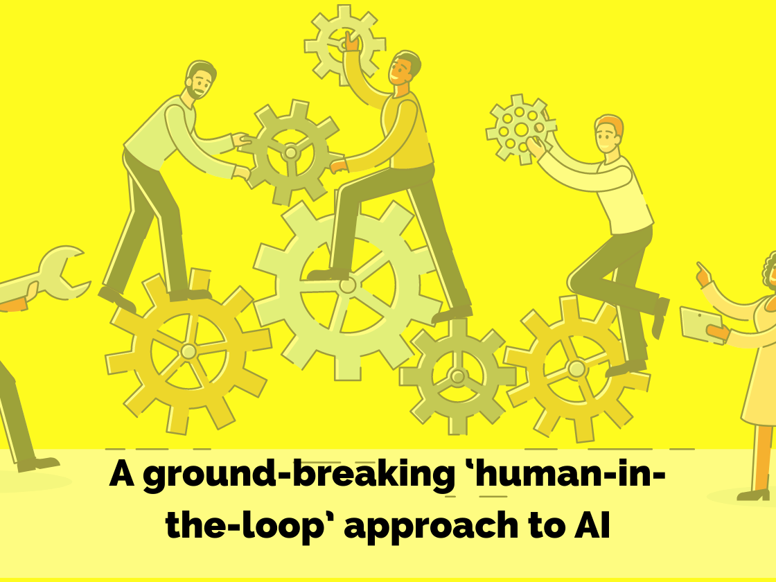A ground-breaking ‘human-in-the-loop’ approach to AI • VUX World