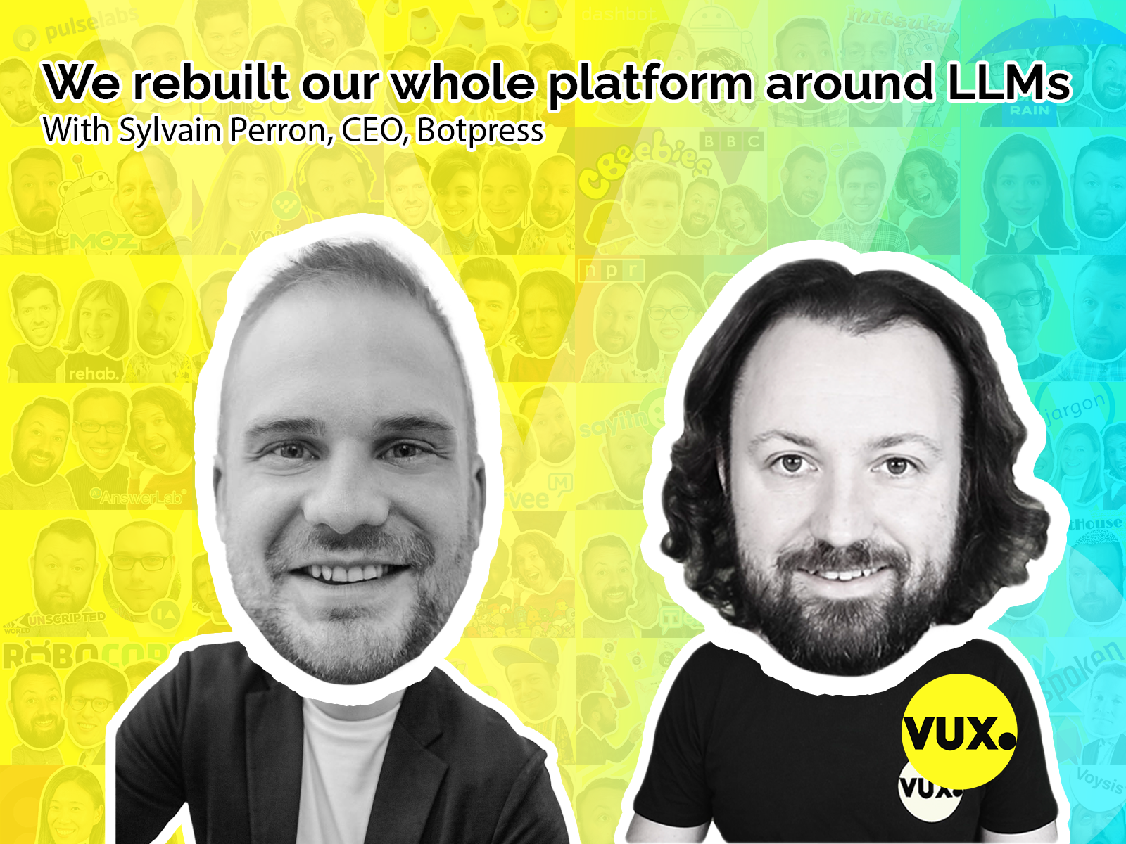 We rebuilt our whole platform around LLMs: Sylvain Perron, CEO, Botpress – VUX World