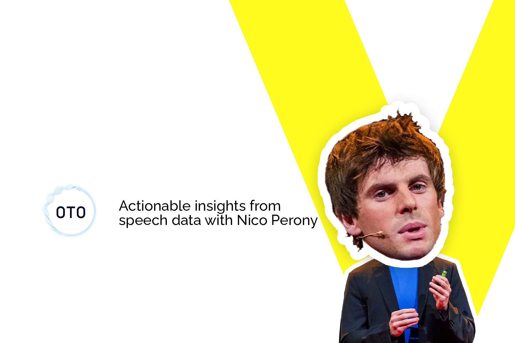 Actionable insights from speech data with Nico Perony – VUX World